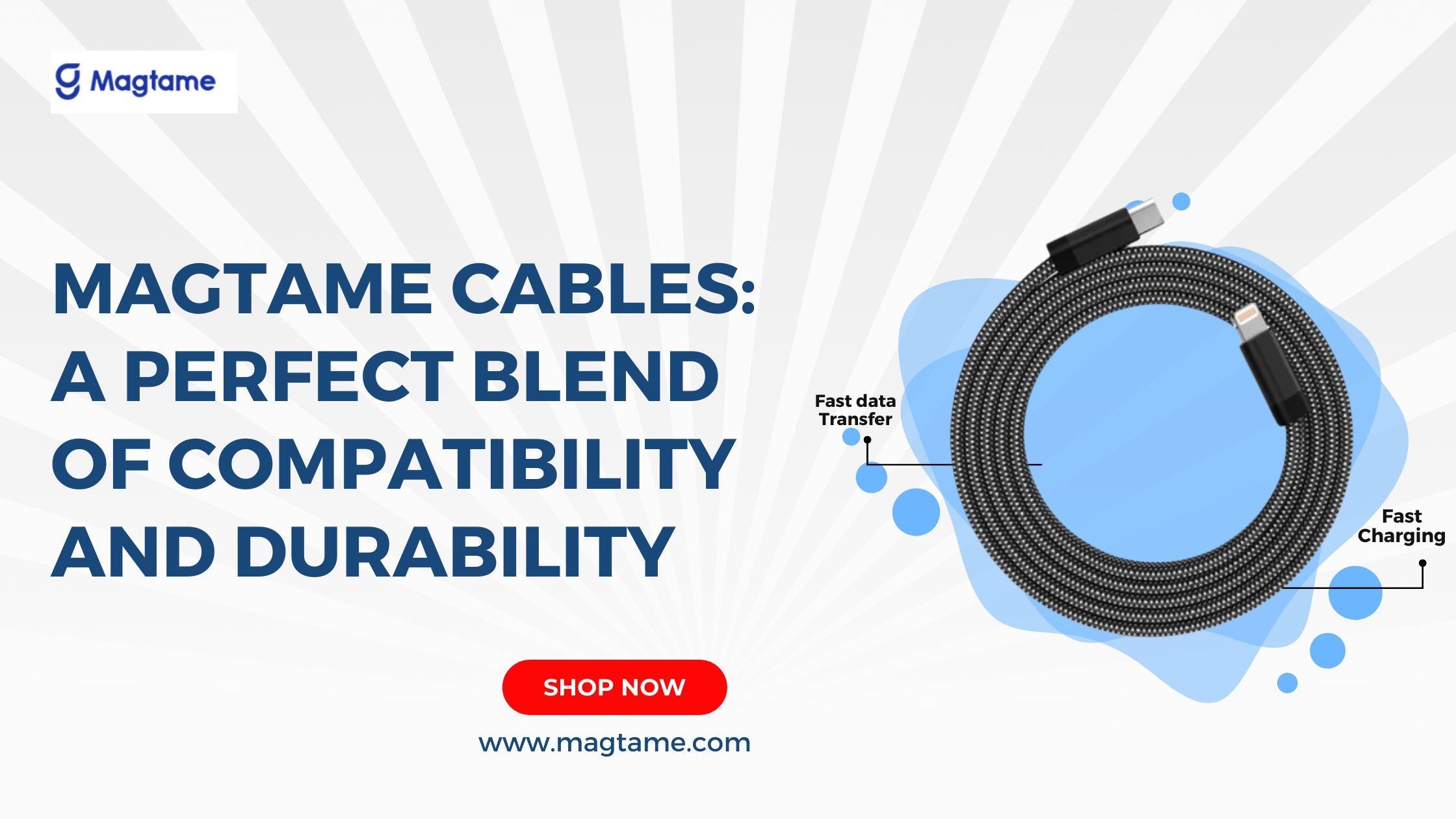 Magtame Cables: A Perfect Blend of Compatibility and Durability